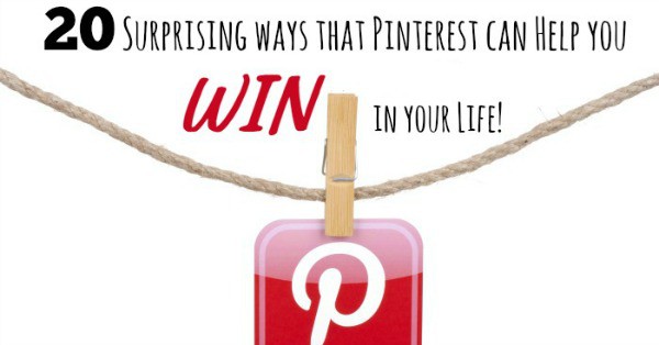 20 Surprising ways that Pinterest can help you win at life.... | The ...