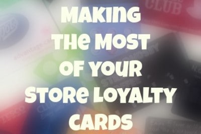 Making the most of store loyalty cards.... | The Diary of a Frugal Family
