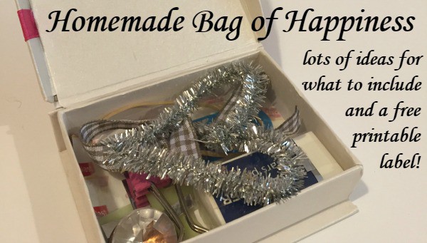 An amazing homemade gift - Happiness in a bag {With a free printable ...