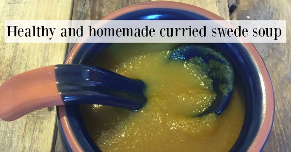 Curried Swede Soup - healthy, homemade and delicious.... | The Diary of ...