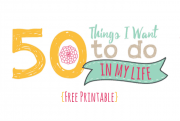 Fifty things I want to do in my life {Free Printable}.... | The Diary ...