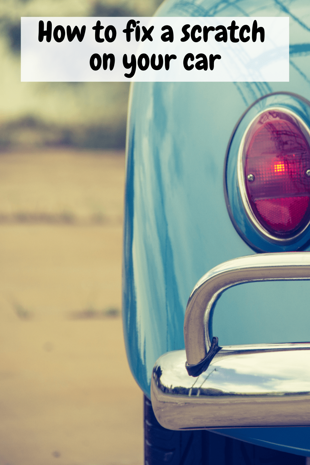 How to fix a scratch on your car.... | The Diary of a Frugal Family