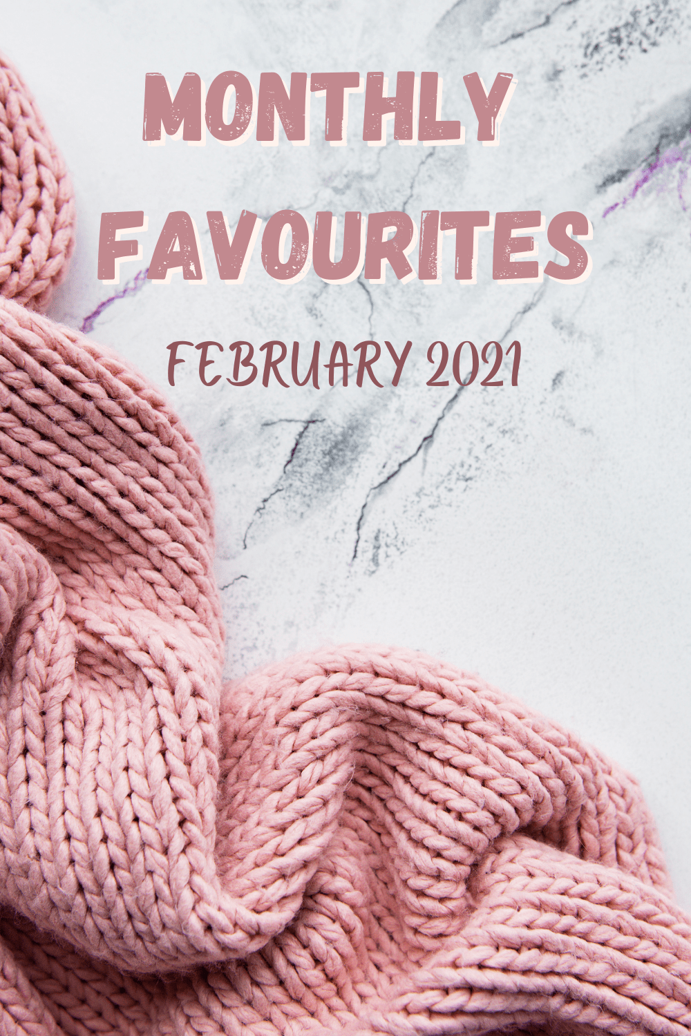 Monthly Favourites - February 2021.... | The Diary of a Frugal Family