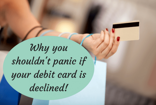 Why you shouldn't panic if your debit card is declined.... | The Diary ...